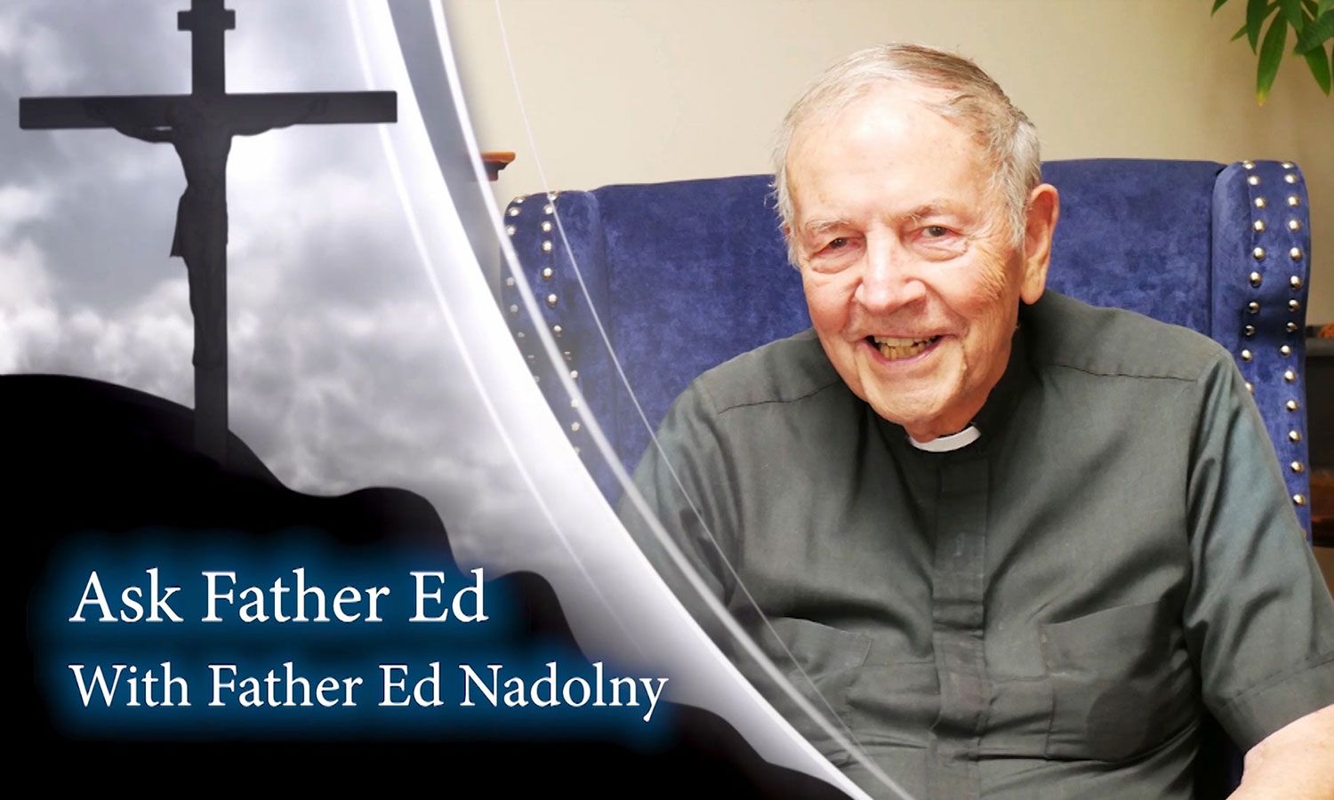 Ask Father Ed - Nutmeg TV